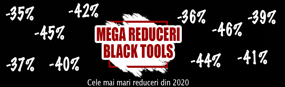 Mega Reduceri BlackTools - Cele mai mari reduceri din 2020