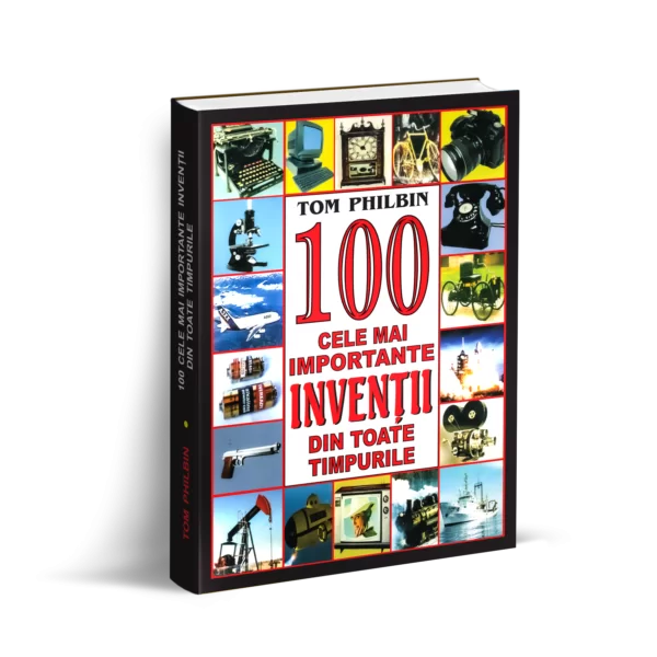 100 cele mai importante inventii din toate timpurile
