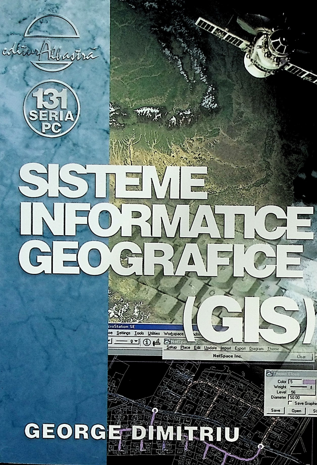 Sisteme Informatice Geografice (Gis) George Dimitriu- Editie 2020