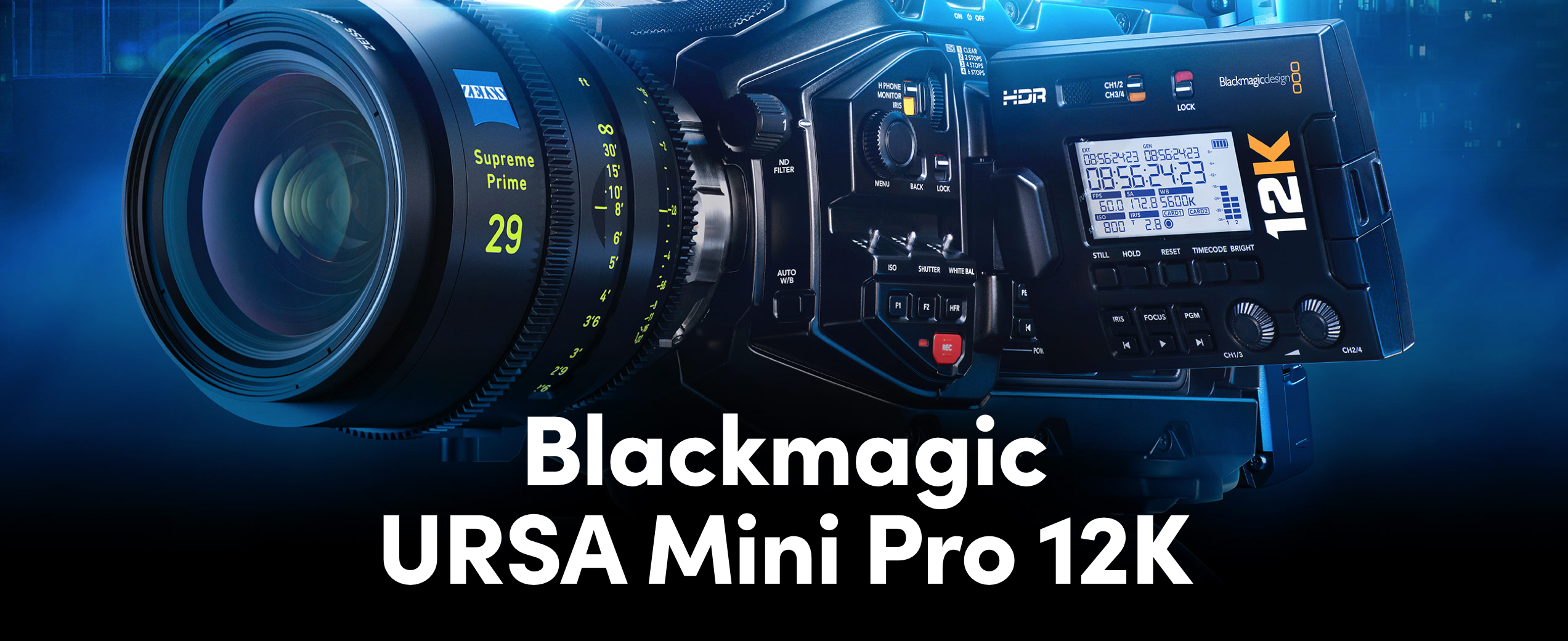 Blackmagic Camera video cinema Broadcast URSA mini PRO 12K