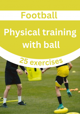 Football physical training with ball - 25 exercises